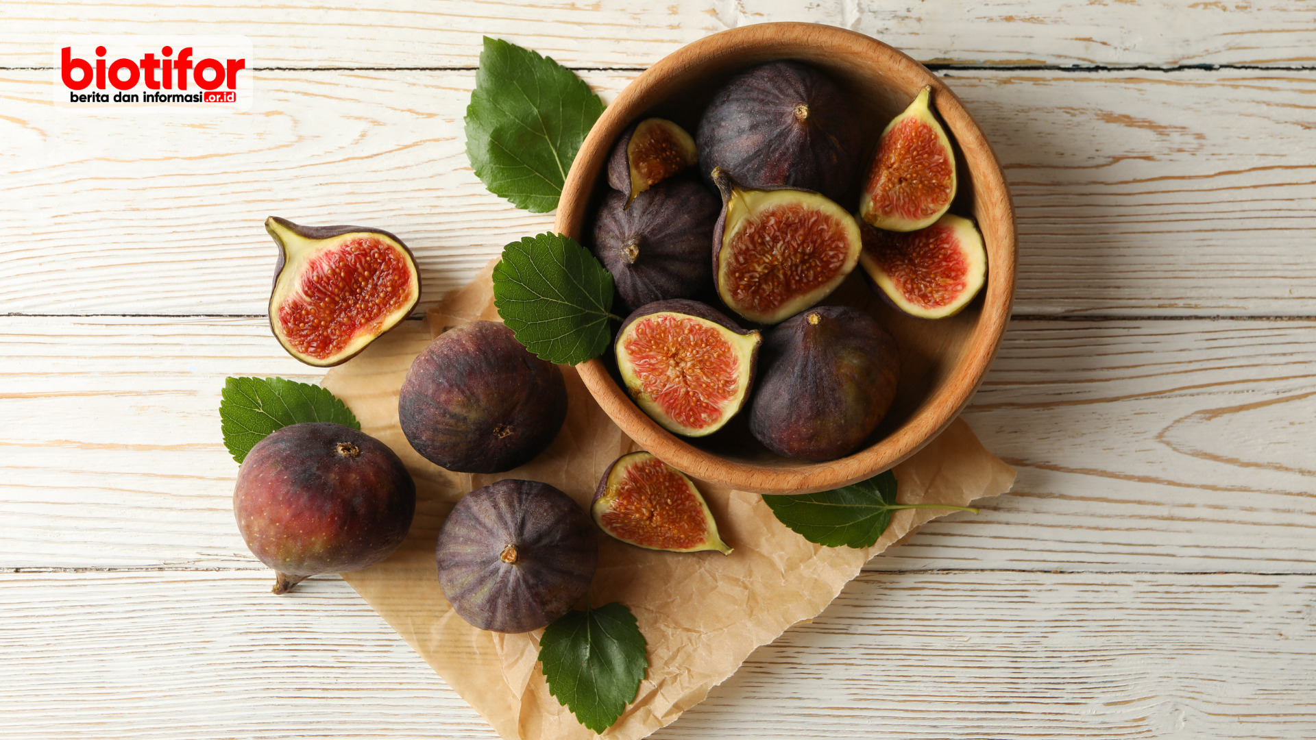 10 Manfaat Buah Tin untuk Kesehatan Badan, Banyak Khasiatnya - Biotifor