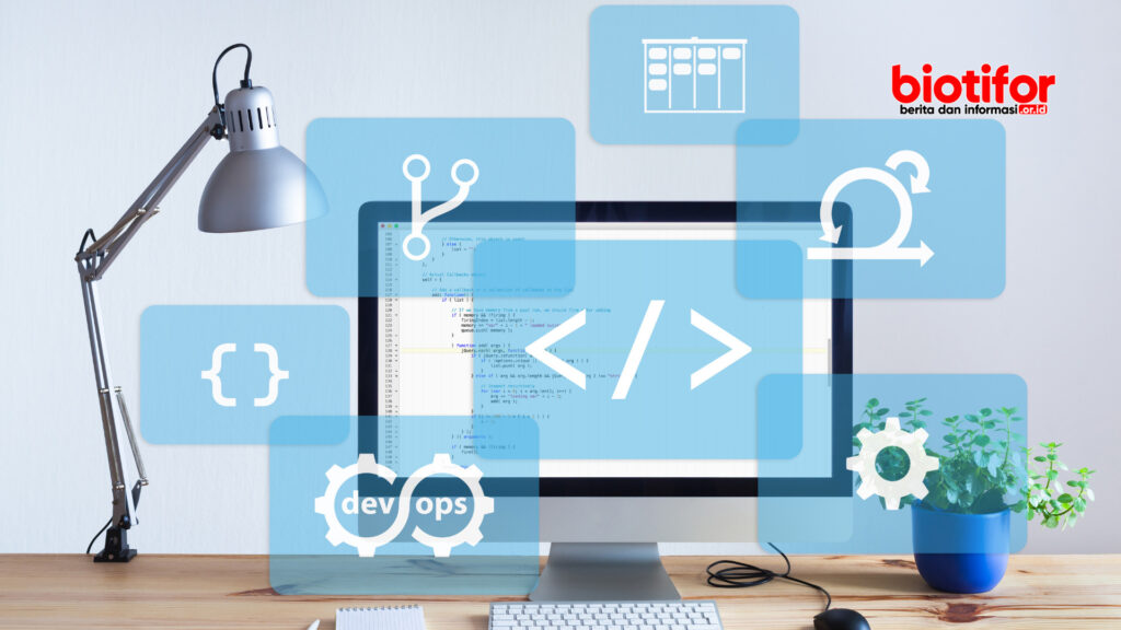 Apa itu DevOps? Prinsip, Langkah, Manfaat dan Tantangan - Biotifor