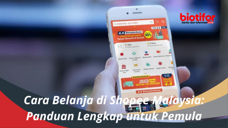Cara Belanja di Shopee Malaysia: Panduan Lengkap untuk Pemula - Biotifor
