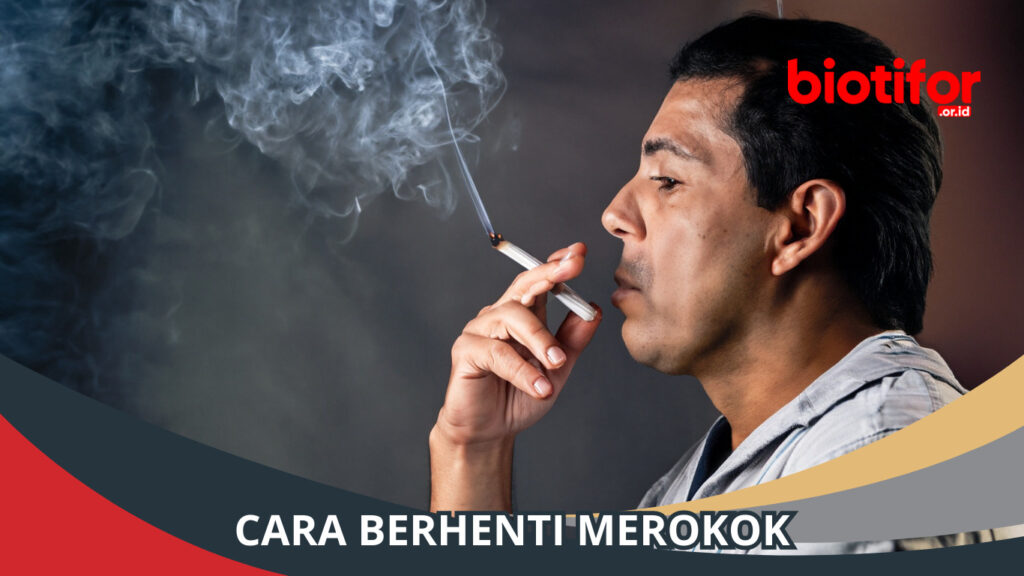 Cara Berhenti Merokok: Langkah Menuju Kehidupan Lebih Sehat - Biotifor
