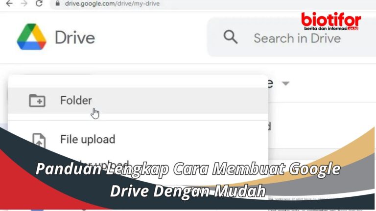 Panduan Lengkap Cara Membuat Google Drive Dengan Mudah - Biotifor