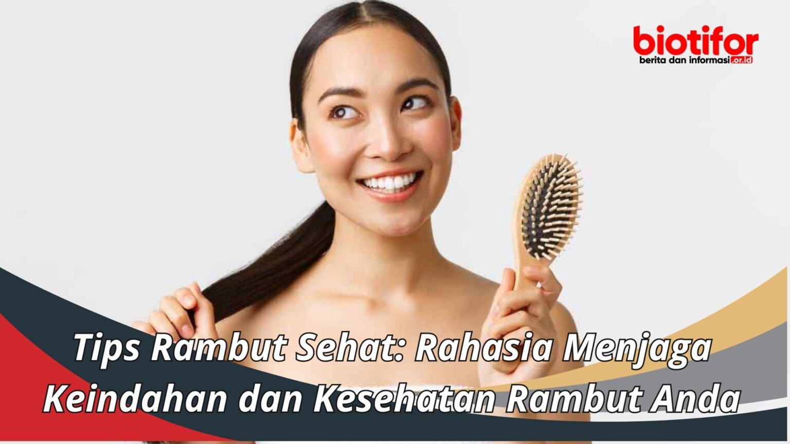 Tips Rambut Sehat: Rahasia Menjaga Keindahan dan Kesehatan Rambut Anda