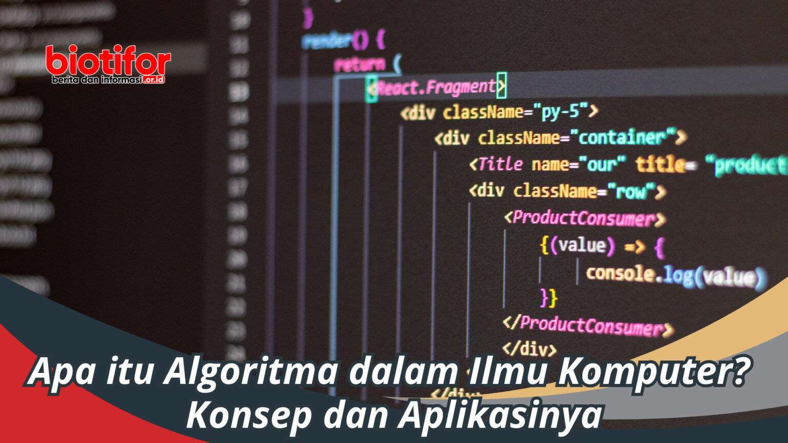 Apa itu Algoritma dalam Ilmu Komputer? Konsep dan Aplikasinya - Biotifor