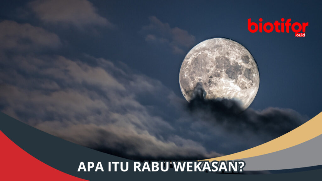 Apa Itu Rabu Wekasan? Simak Disini Jika Ingin Tahu - Biotifor
