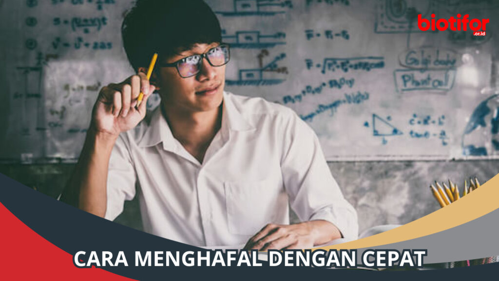 Cara Menghafal dengan Cepat | Yang Mau Ujian Wajib Baca ini! - Biotifor