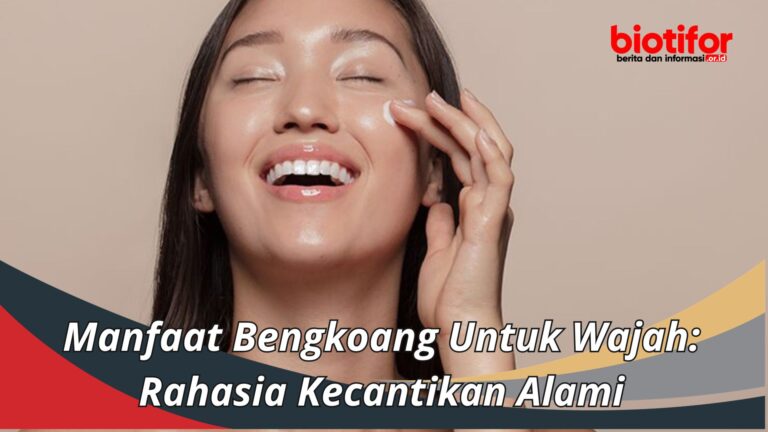 Manfaat Bengkoang Untuk Wajah: Rahasia Kecantikan Alami - Biotifor