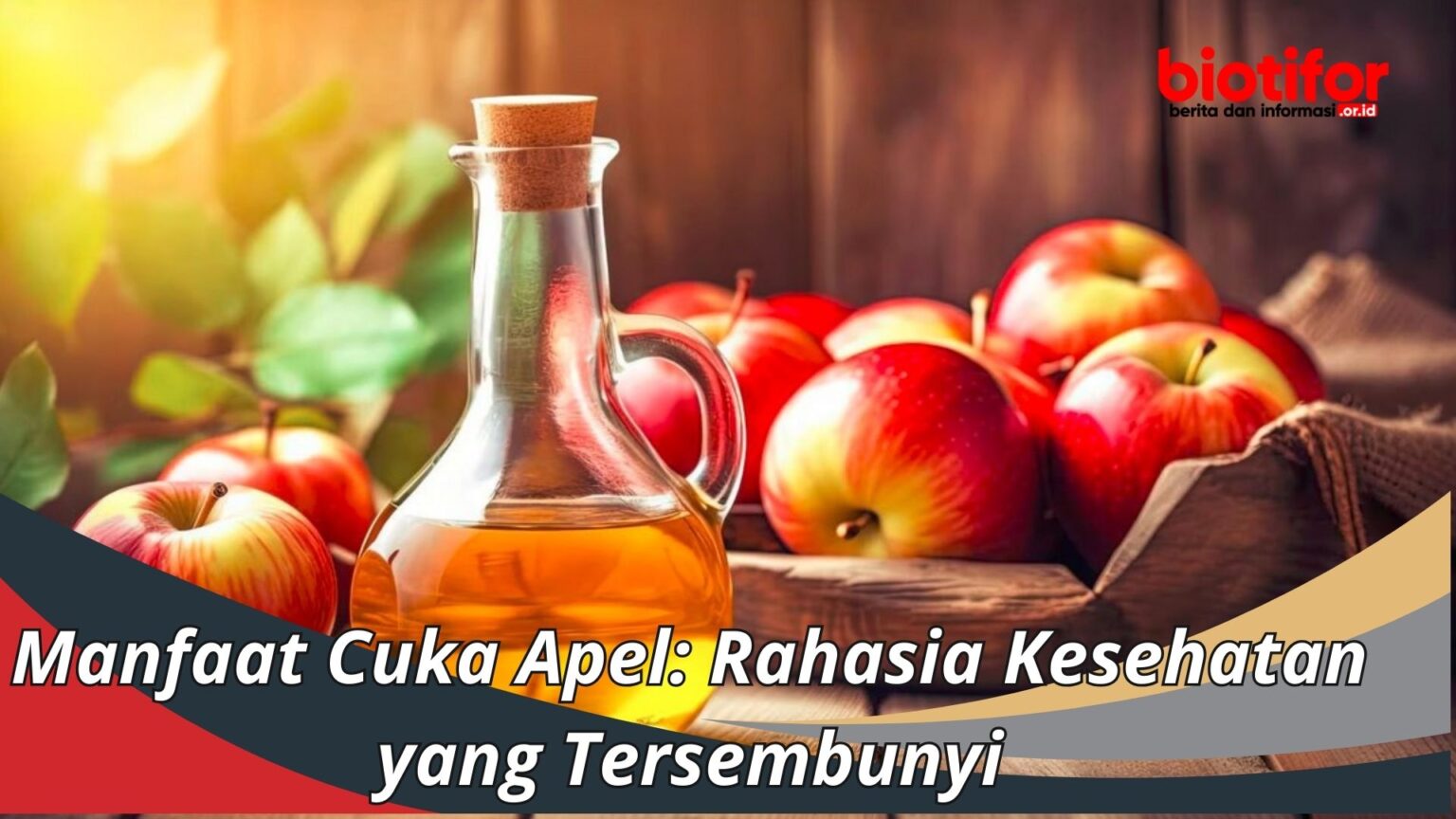 Manfaat Cuka Apel: Rahasia Kesehatan yang Tersembunyi - Biotifor