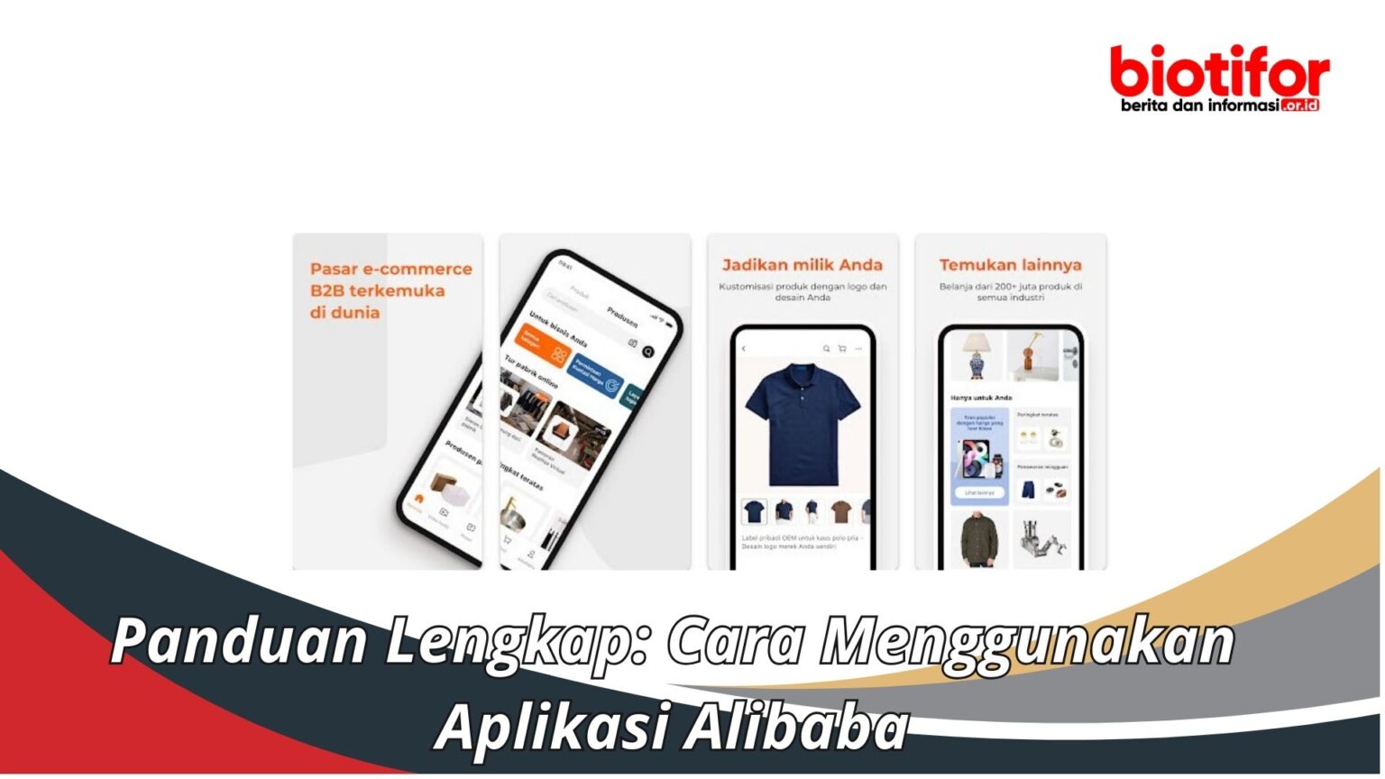 Panduan Lengkap: Cara Menggunakan Aplikasi Alibaba - Biotifor
