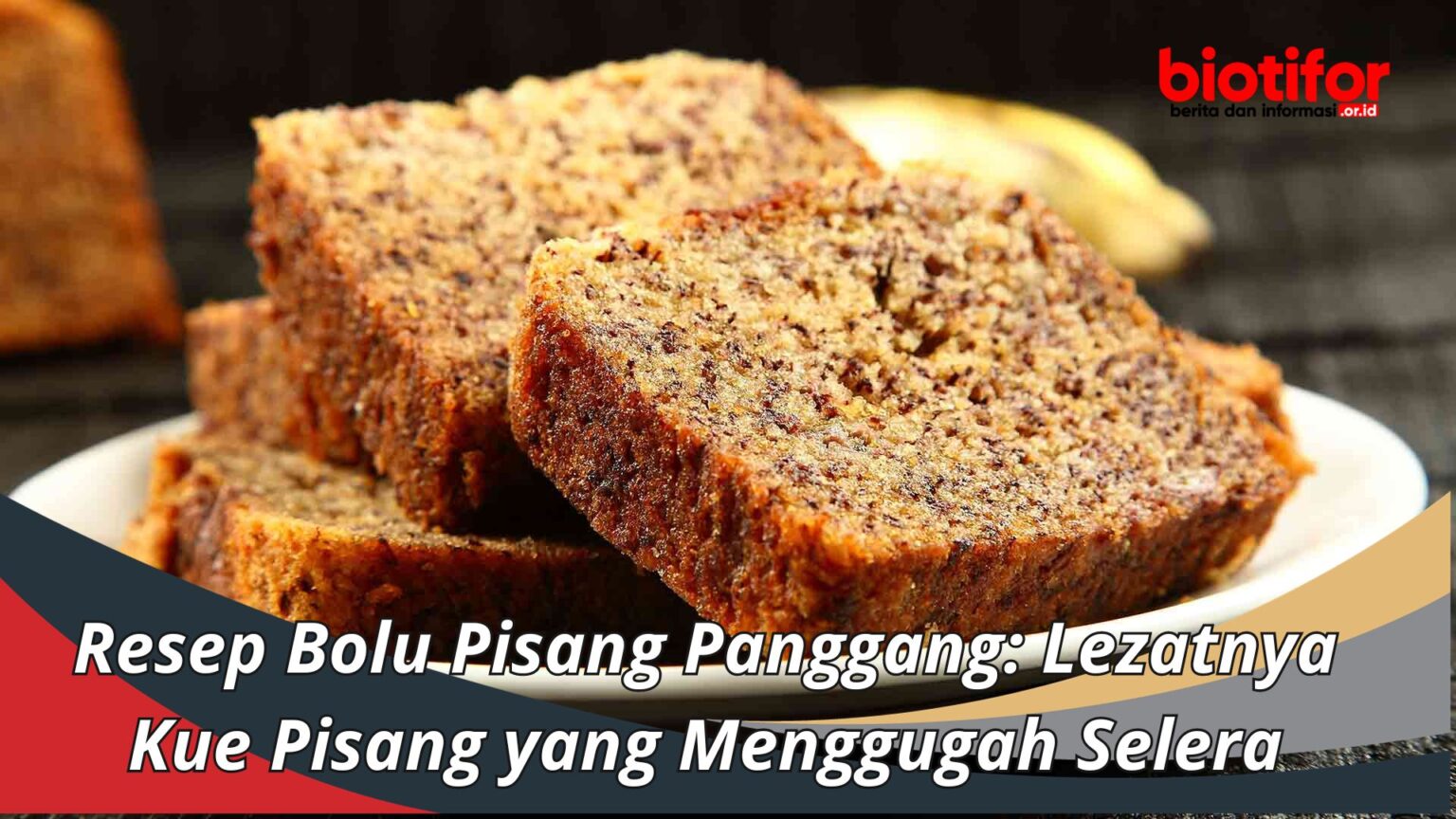 Resep Bolu Pisang Panggang: Lezatnya Kue Pisang yang Menggugah Selera