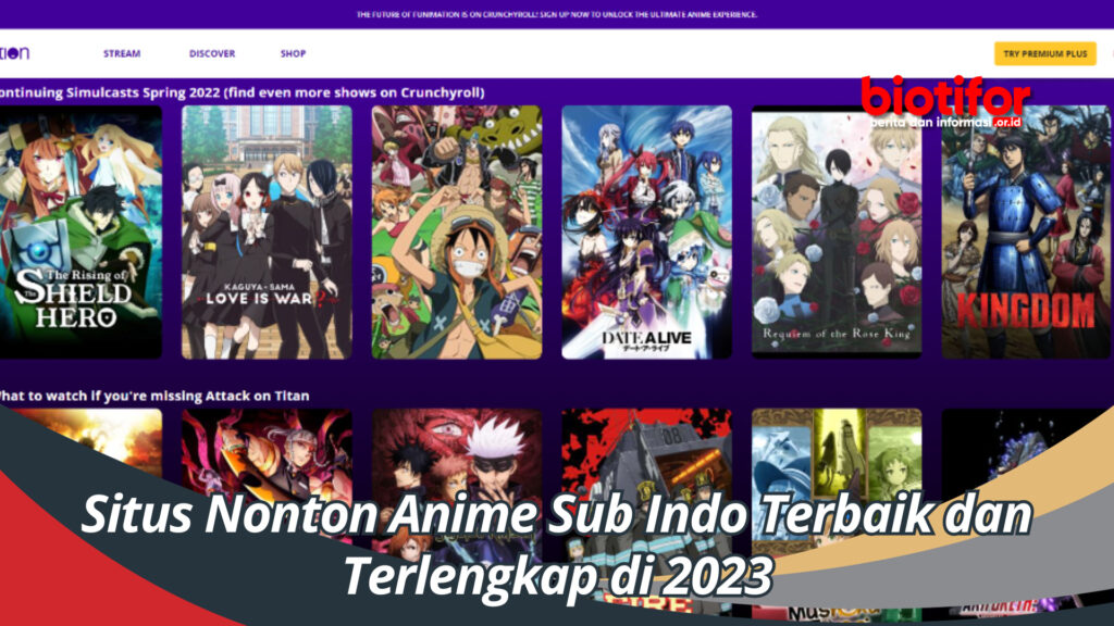 Situs Nonton Anime Sub Indo Terbaik dan Terlengkap di 2023 - Biotifor