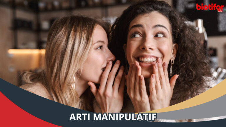 Arti Manipulatif, Membedah Kepahitan di Balik Kata-kata - Biotifor