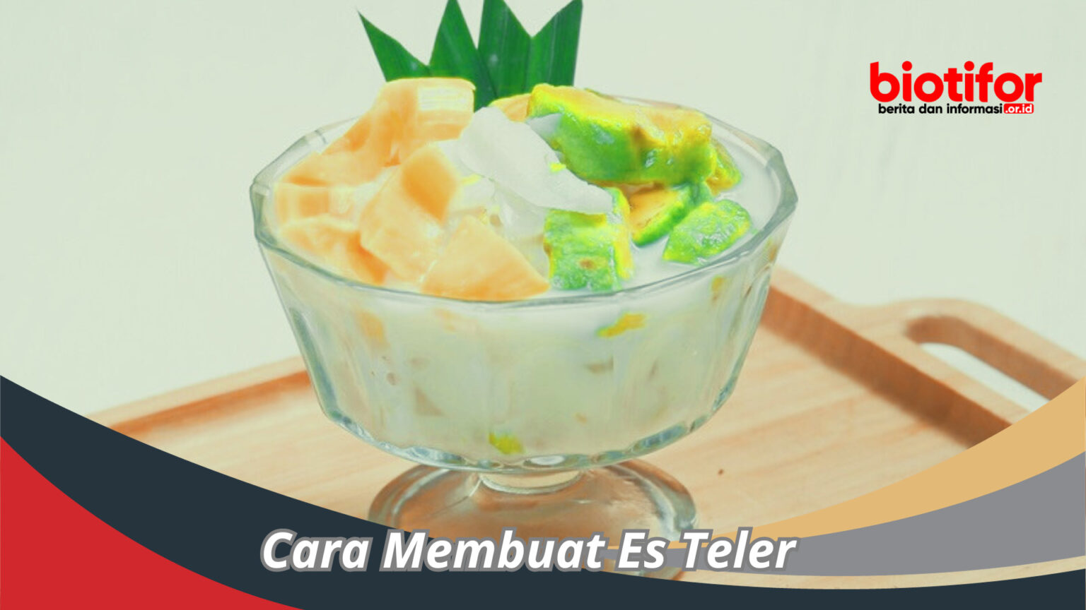 Cara Membuat Es Teler Khas Indonesia Yang Menyegarkan - Biotifor