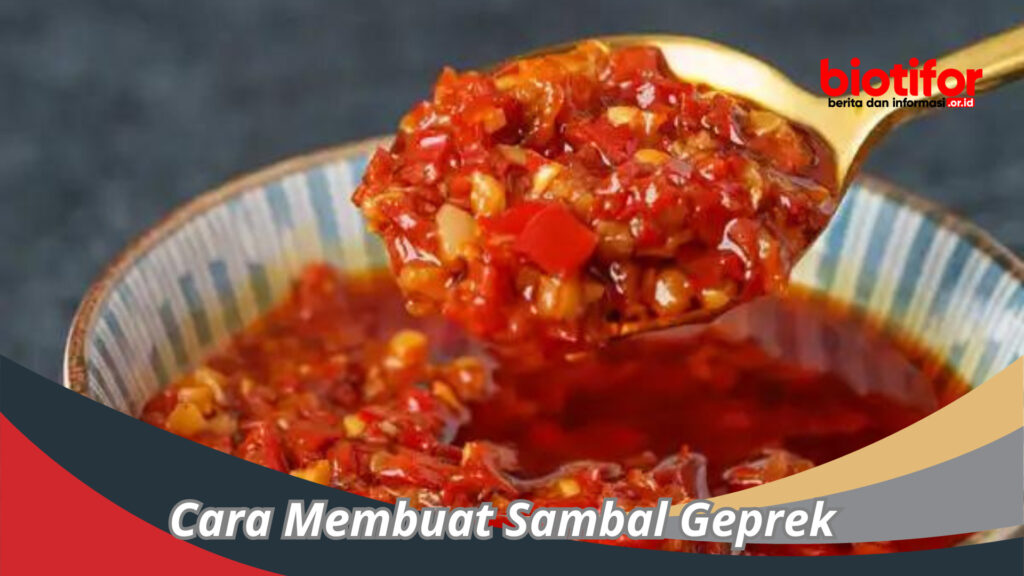 Tidak Perlu Repot! Ini Dia Cara Membuat Sambal Geprek Praktis Dan Cepat ...