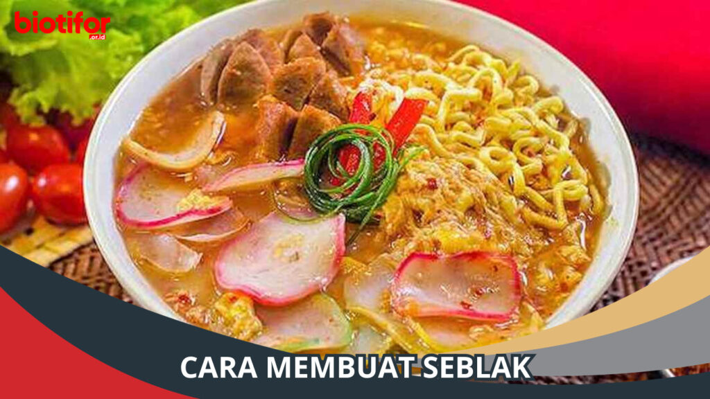 Cara Membuat Seblak Di Rumah | Resep Seblak Terenak! - Biotifor