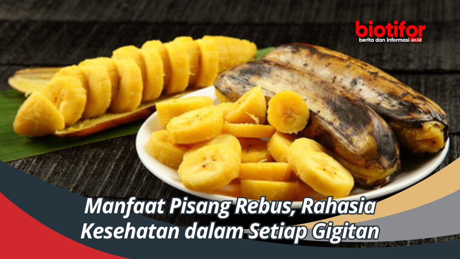 Manfaat Pisang Rebus, Rahasia Kesehatan dalam Setiap Gigitan - Biotifor