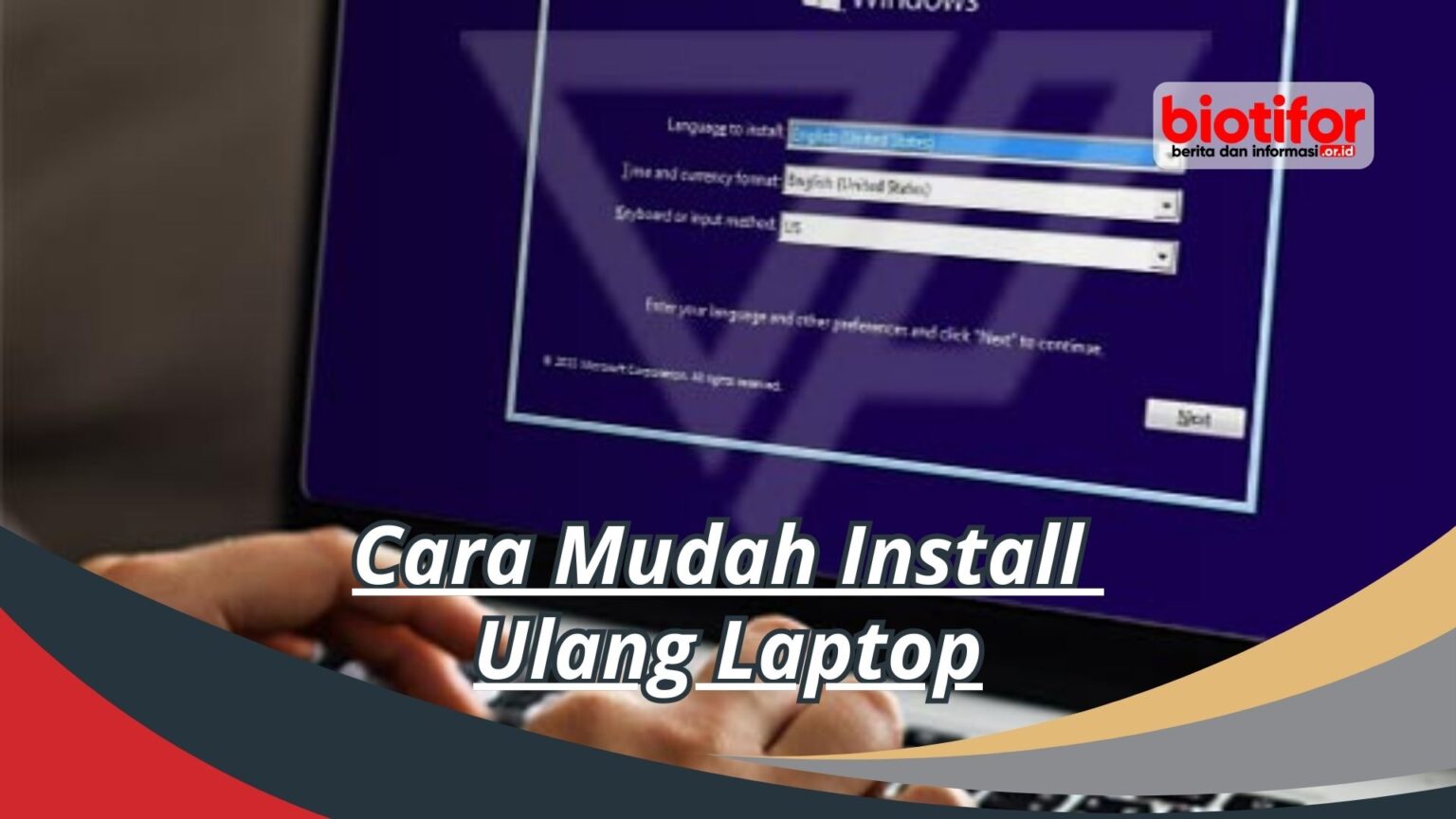 Cara Mudah Install Ulang Laptop - Biotifor