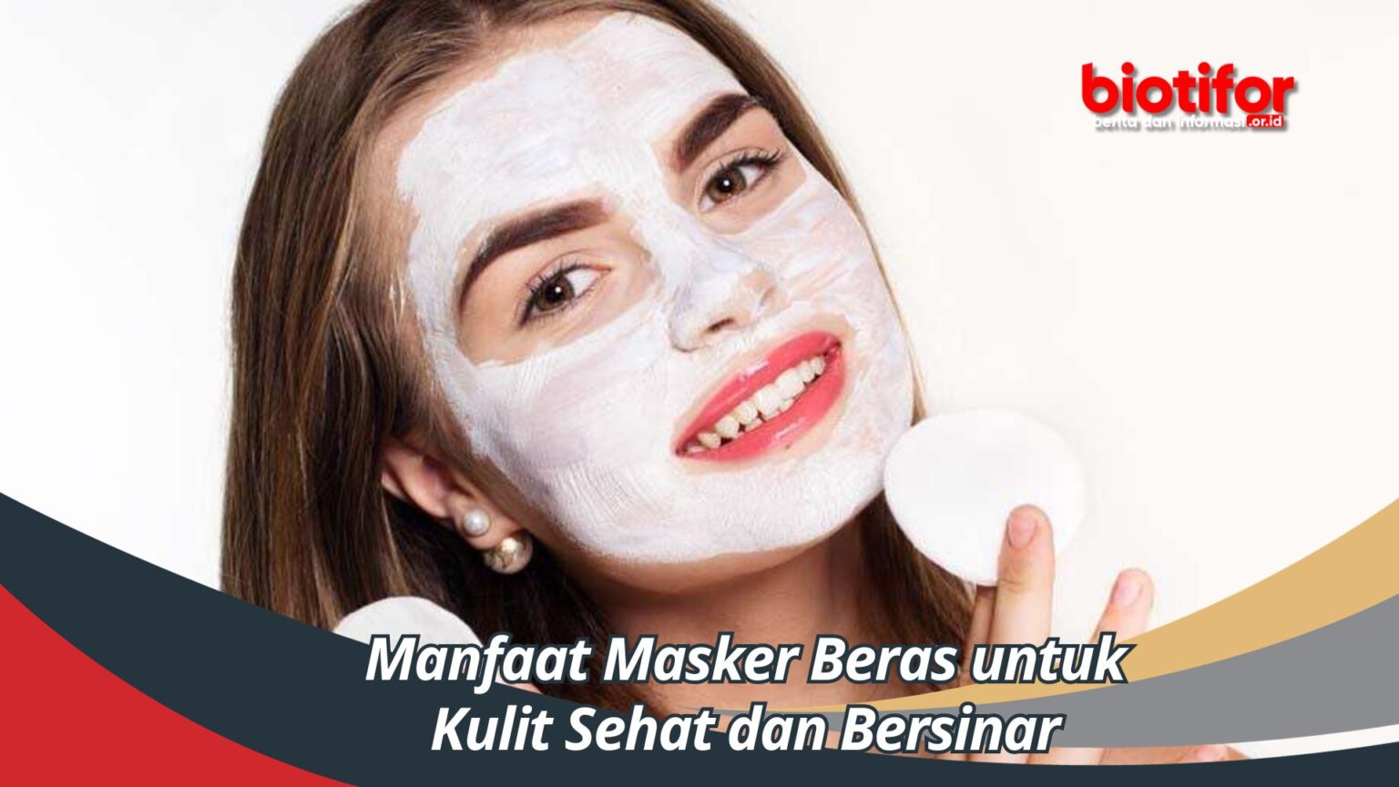 Manfaat Masker Beras untuk Kulit Sehat dan Bersinar