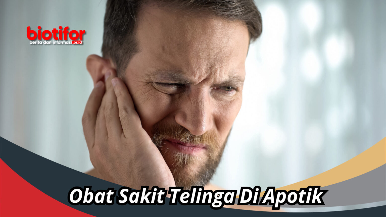 Nama-Nama Obat Sakit Telinga Di Apotik Yang Efektif - Biotifor