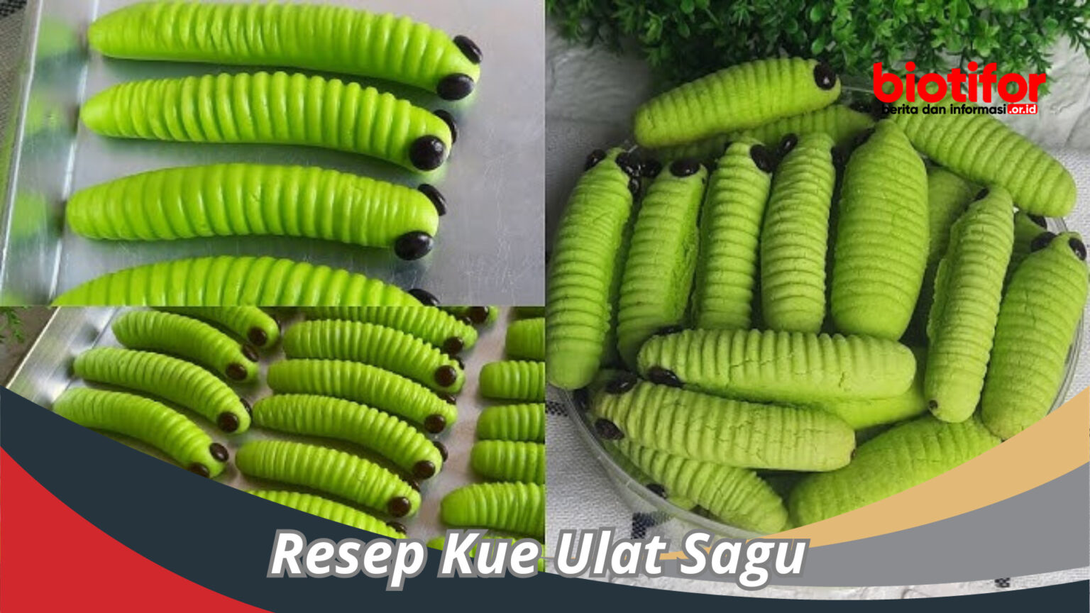 Resep Kue Ulat Sagu Dengan Bahan Yang Sederhana - Biotifor