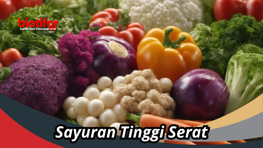 7 Jenis Sayuran Tinggi Serat Yang Wajib Kamu Konsumsi Setiap Hari ...