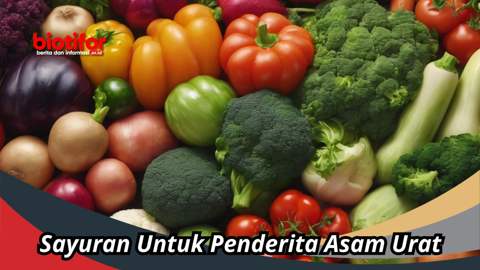 Macam-Macam Sayuran Untuk Penderita Asam Urat